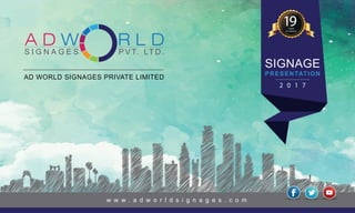 Ad World Signages | PPT