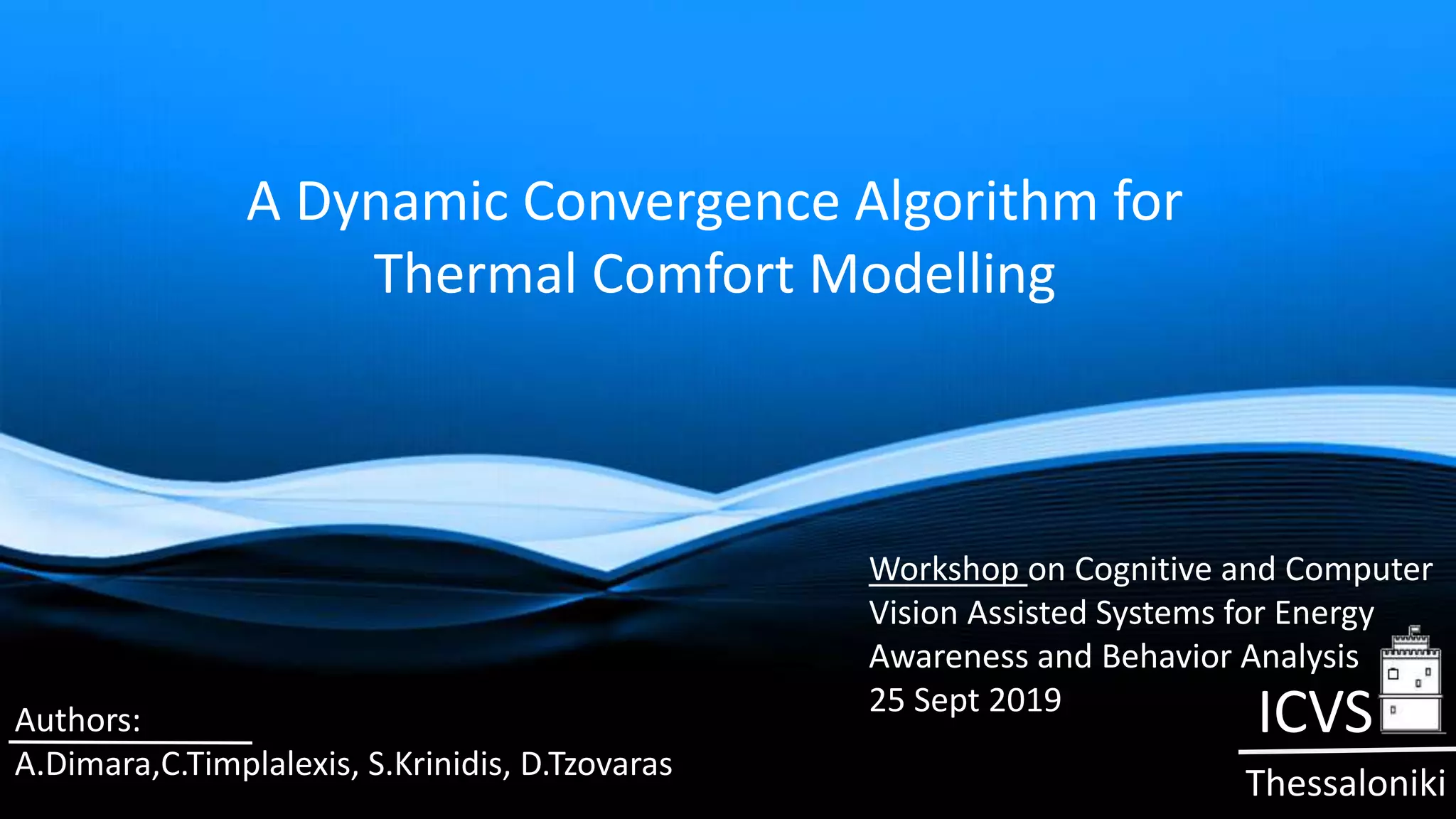 A dynamic convergence algorithm for thermal comfort modelling | PPT