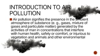 Comprehensive Overview of Air Pollution: Sources, Effects, and ...