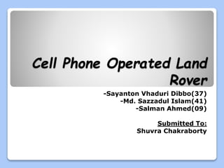 Cell Phone Operated Land Rover | PPTX | Smartphones | Consumer Electronics