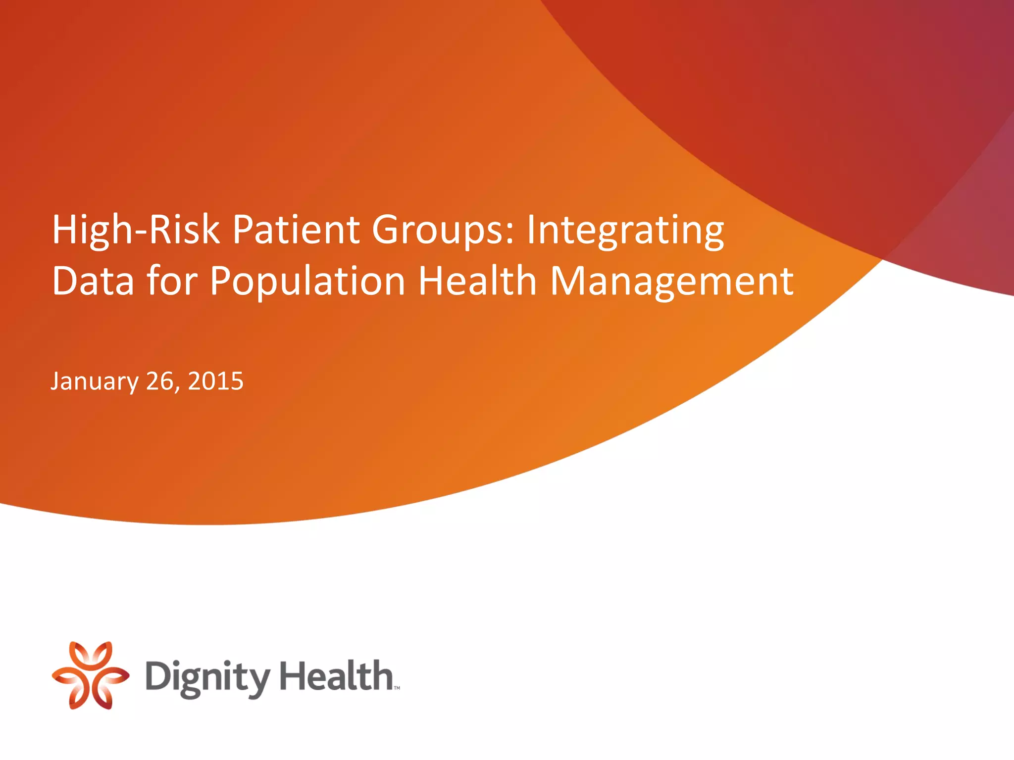 High Risk patient Groups presentation 20150123.1 | PPT
