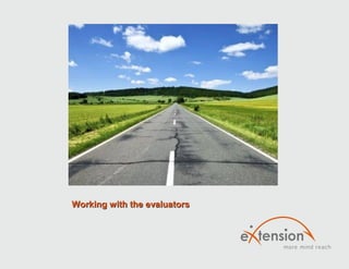 Using a Developmental Approach to Evaluating Innovative Extension ...