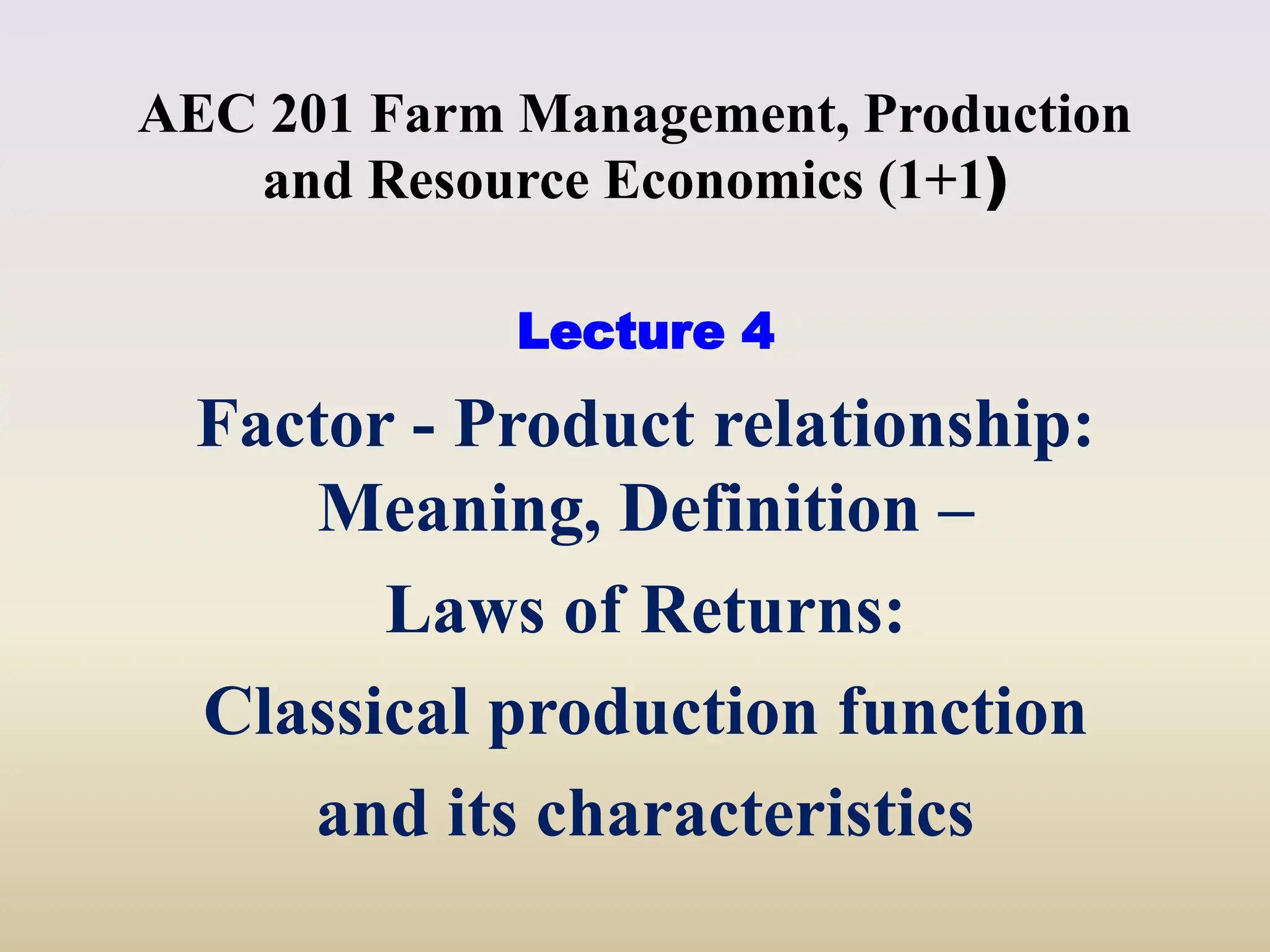 AEC-201 Lecture 4 PPt.pptx economics201 | PPTX