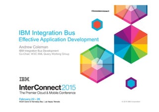IBM InterConnect 2015 - IIB Effective Application Development | PDF