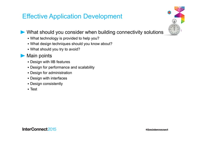 IBM InterConnect 2015 - IIB Effective Application Development | PPT