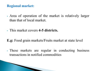 Agriculture economics,classification of markets | PPTX