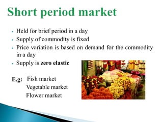 Agriculture economics,classification of markets | PPTX