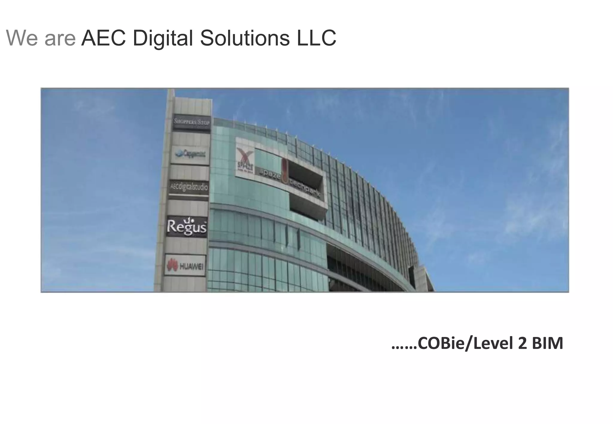 Aec digital solutions portfolio(COBie/Level 2 BIM) | PPTX