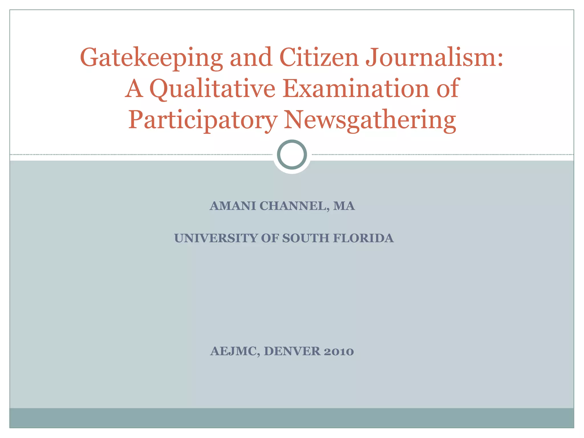 CNN, Citizen Journalism, iReport, and Gatekeeping | PPT