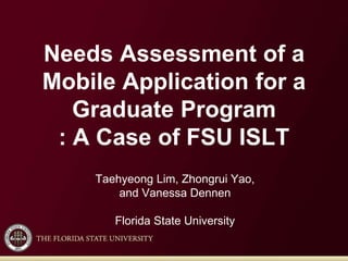 Needs Assessment of a Mobile Application for a Graduate Program: A Case ...