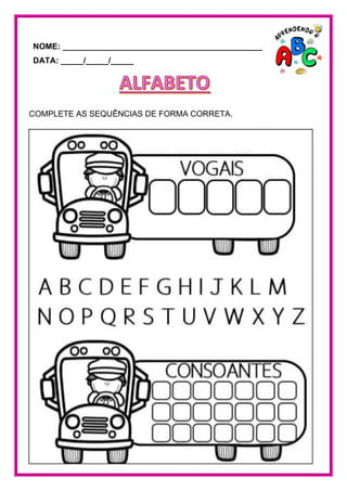 AEE - EDUCAÇÃO INFANTIL - Alfabeto Alfabetização Atividade Aprendendo o ...