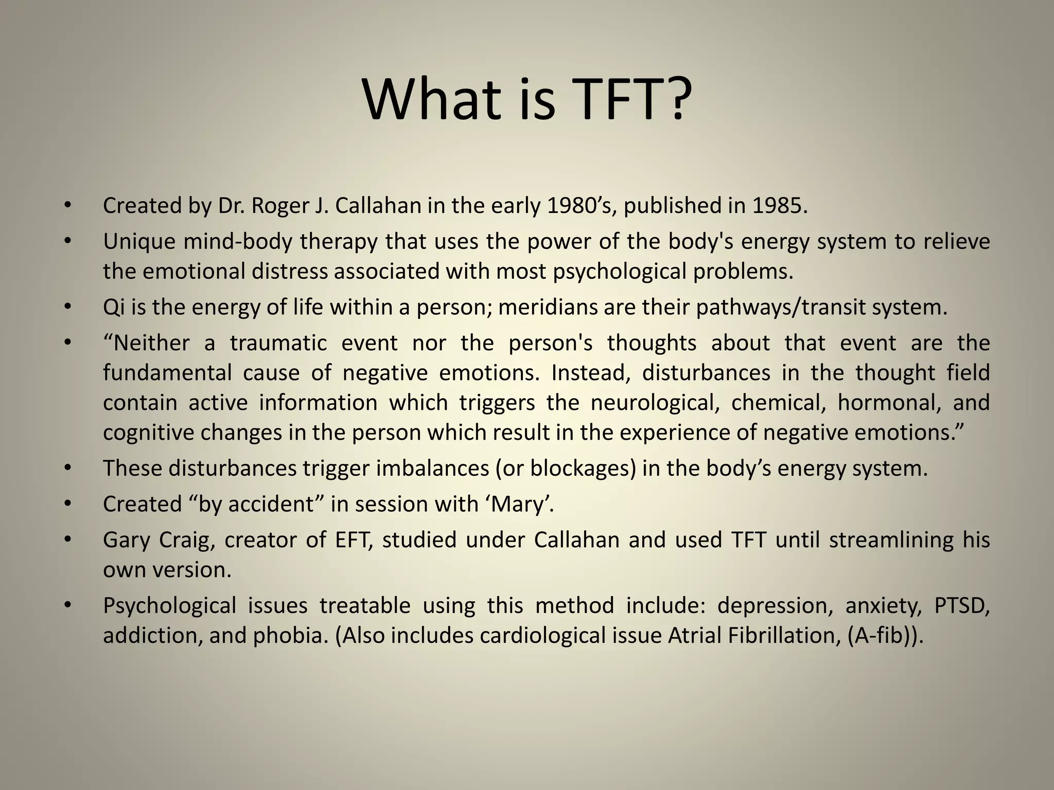 TFT | PPTX | Mental Health | Diseases and Conditions