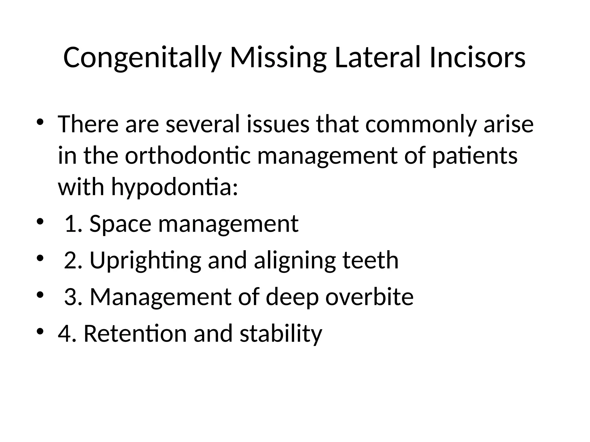 Management of Congenitally Missing Bilateral Lateral Incisors with ...