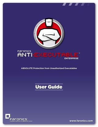 Faronics Anti-executable Enterprise User guide | PDF | Operating Systems | Computer Software and ...