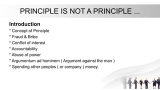 PRINCILE IS NOT A PRINCIPLE | PPT | Free Download