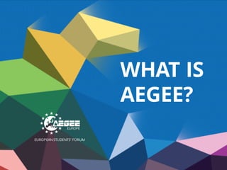 What is AEGEE - European Students Association | PDF