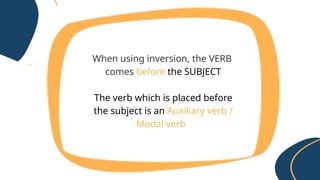 The use of inversion, Advanced English Grammar | PPT