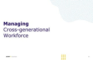 CROSS GENERATIONAL WORKFORCE's SURVEY.pdf
