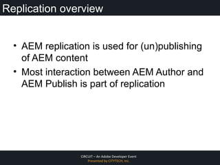 Adobe Experience Manager - Replication deep dive | PPT