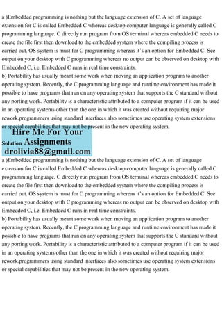 a )Embedded programming is nothing but the language extension of C. .pdf