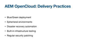 AEM OpenCloud Delivery Practices | PPT