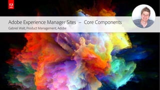 Adobe Experience Manager Core Components | PDF