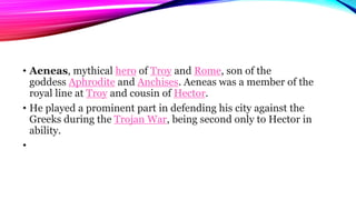 aeneas by virgil grade10.pptx | Sci-fi and Fantasy | Hobbies & Interests