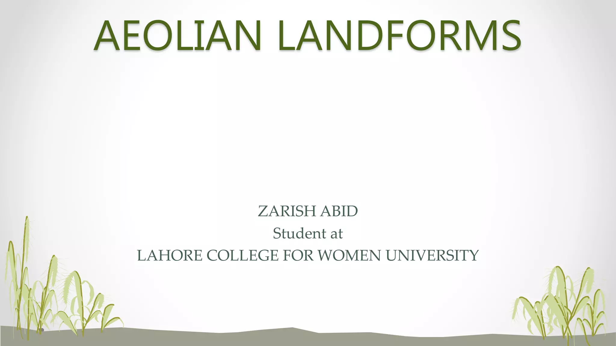 Aeolian landforms (Processes, Erosional & Depositional features) | PPTX