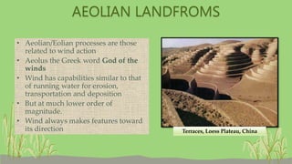 Aeolian landforms (Processes, Erosional & Depositional features) | PPT
