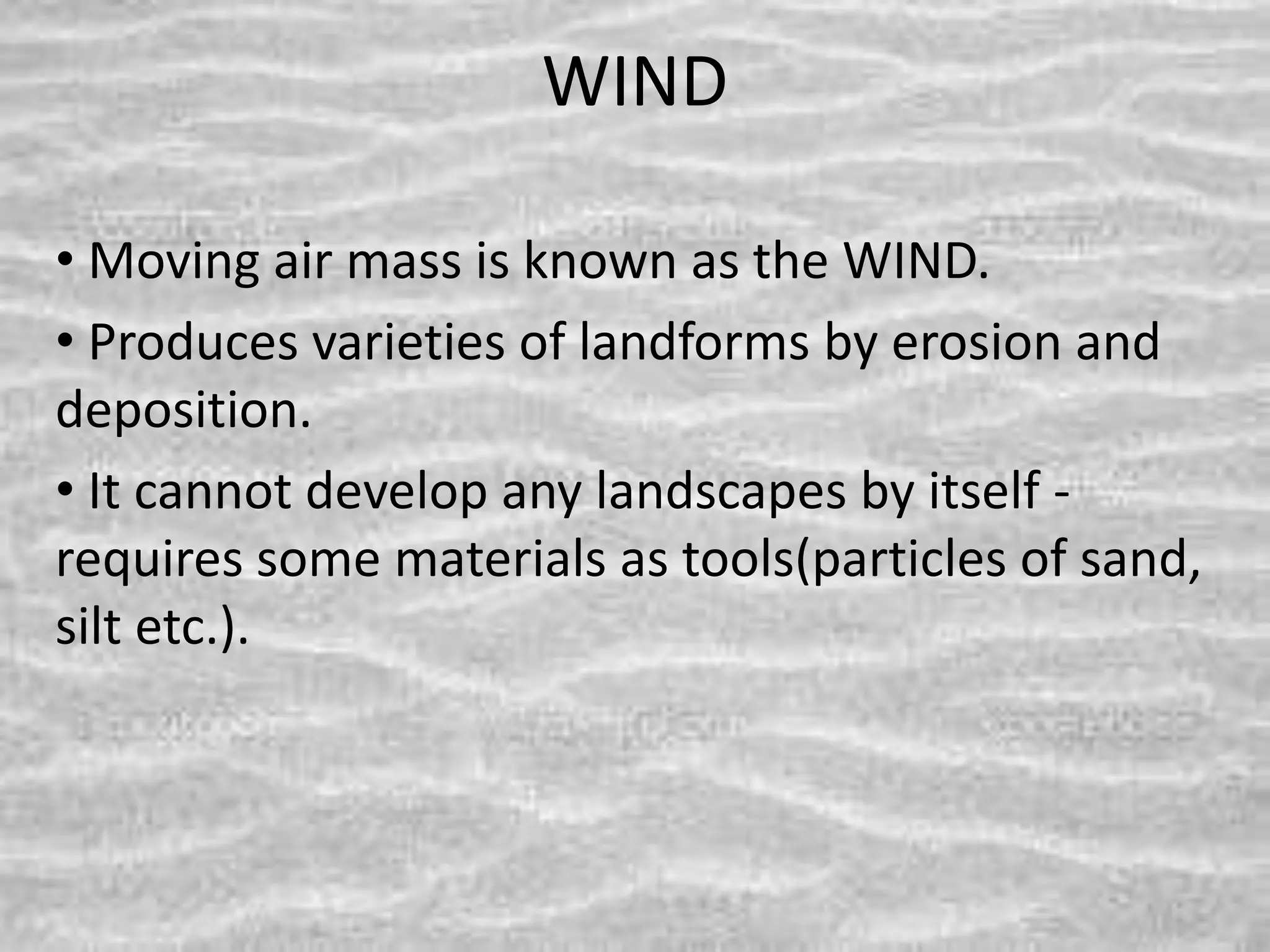Aeolian processes and landforms | PPTX