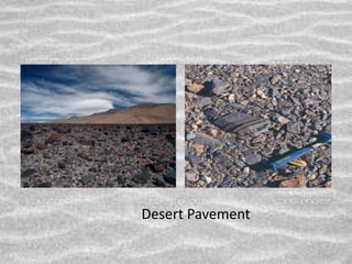 Aeolian processes and landforms | PPTX