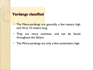 Aeolian processes and landforms | PPT