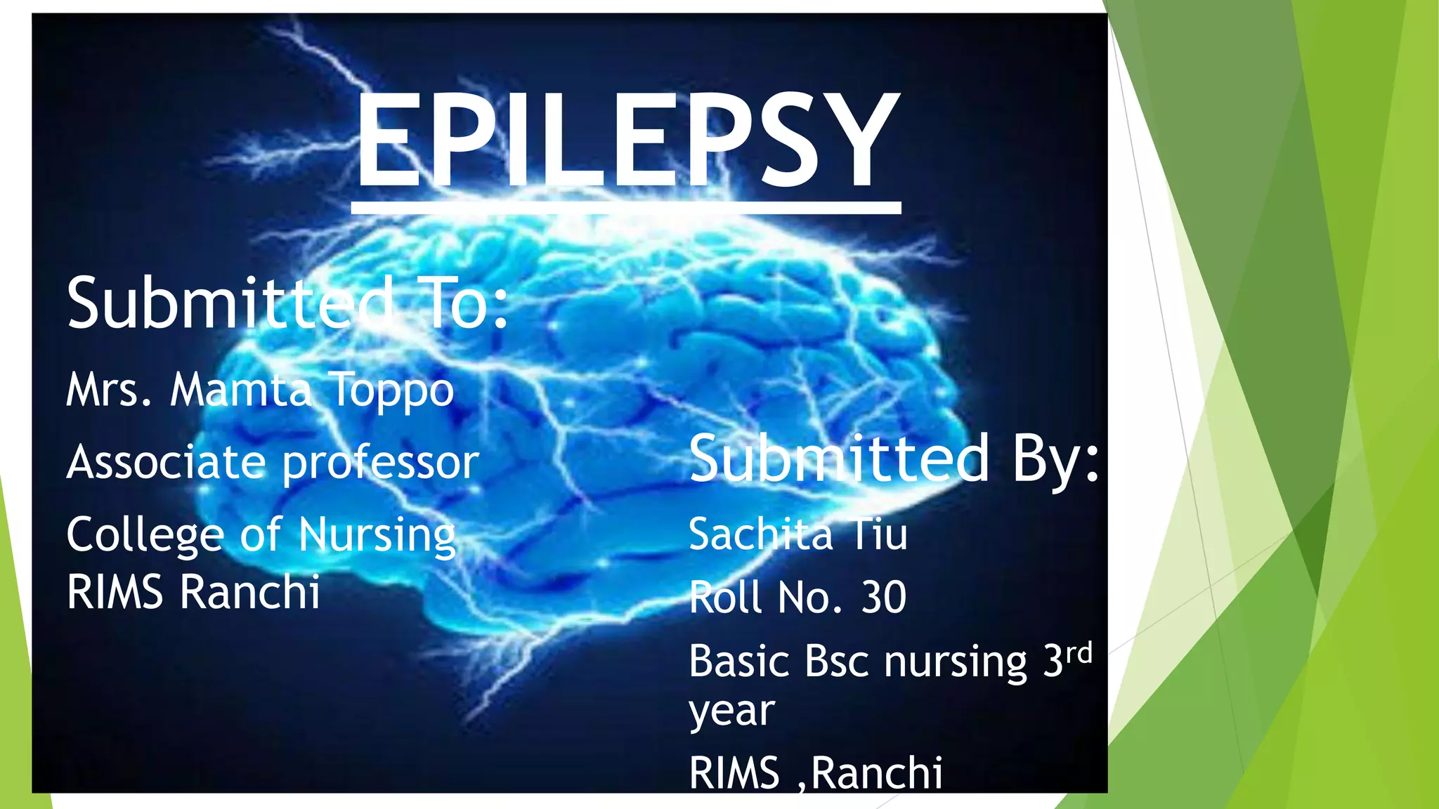 Epilepsy (NEUROLOGICAL CONDITION) presentation | PPTX