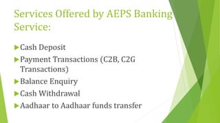 AEPS - Aadhaar Enabled Payment System | PPTX