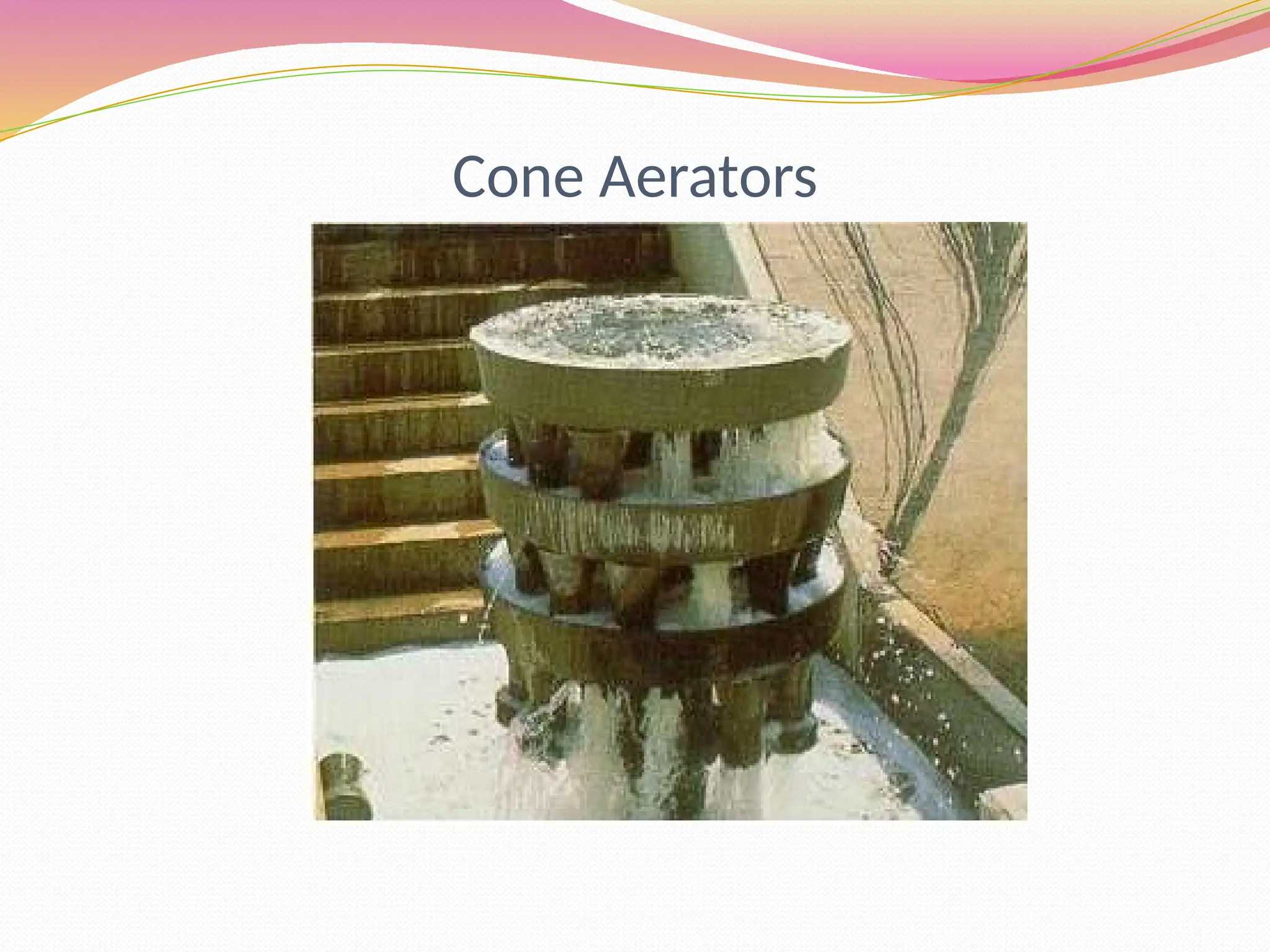 Aeration In Water treatment plant for Addition of oxygen | PPTX
