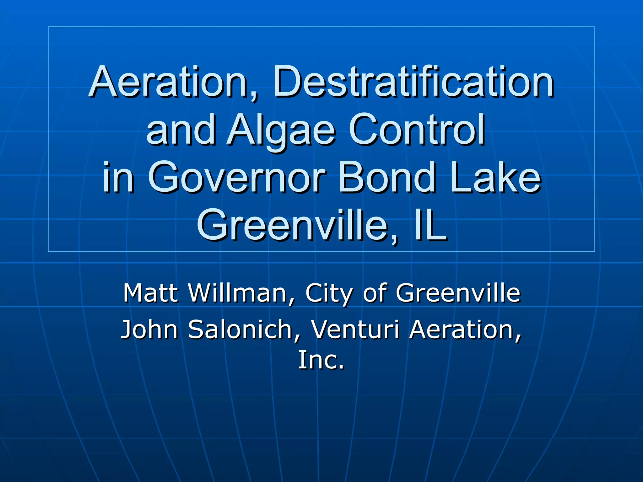 Aeration And Destratification In Governor Bond Lake | PPT