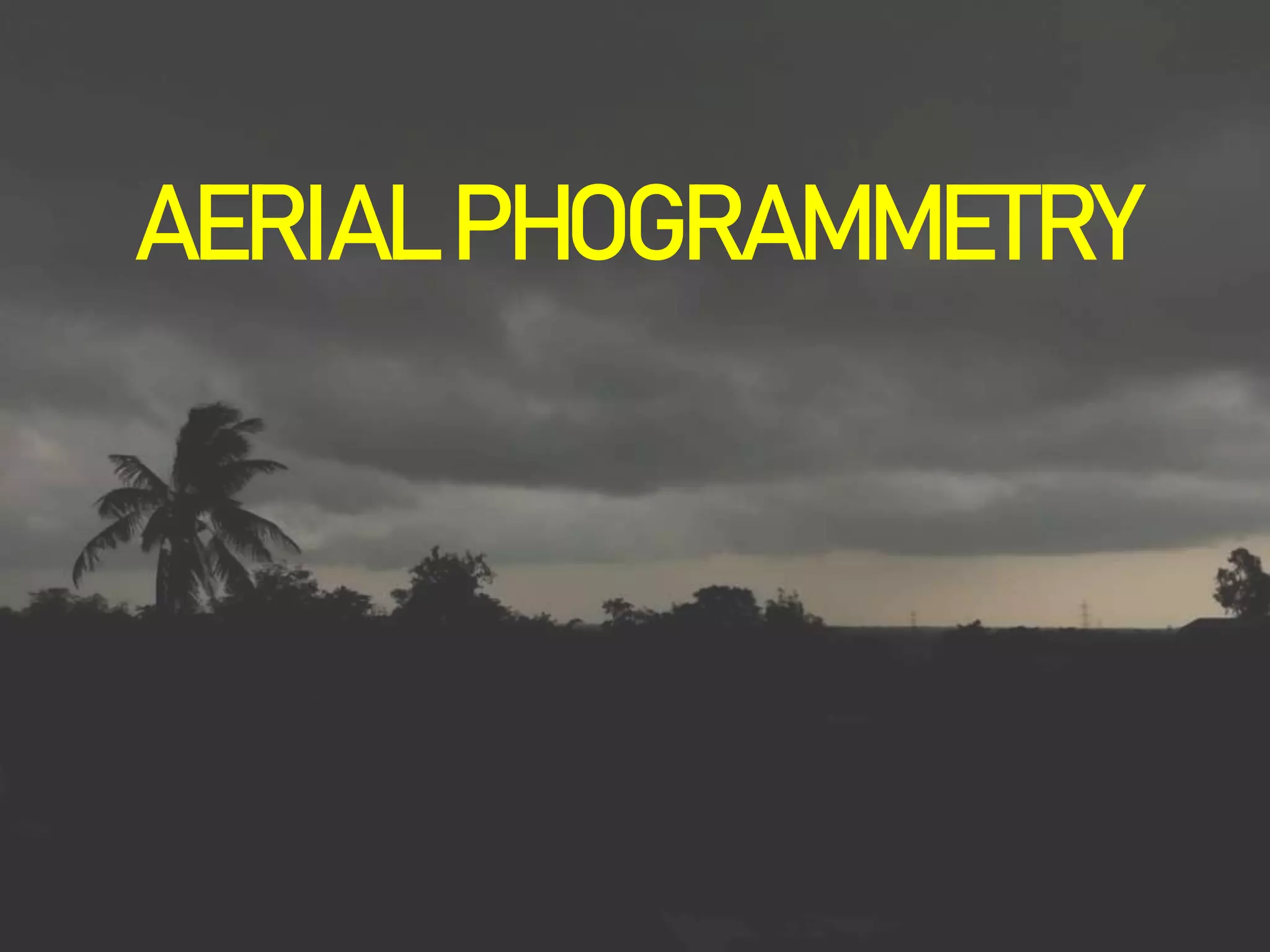 AERIAL PHOTOGRAMMETRY.pptx | 3-D Graphics | Computer Software and Applications