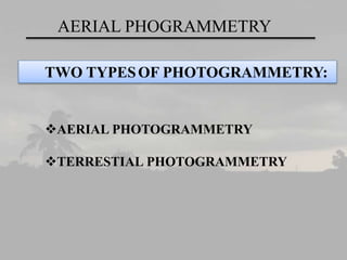 AERIAL PHOTOGRAMMETRY.pptx | 3-D Graphics | Computer Software and Applications