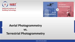 Aerial photogrammetry vs. terrestrial photogrammetry | PPTX