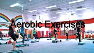 Aerobic_Exercises_is_a_form_of_Physical_exercise.pptx