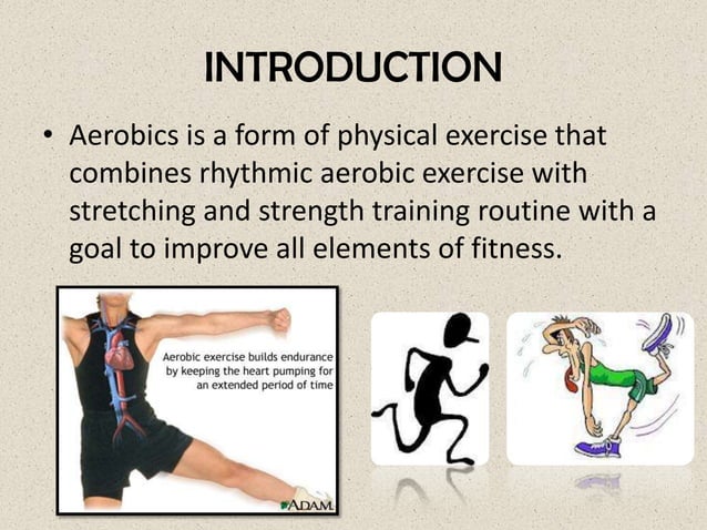 Aerobics exercise for healthy adult | PPTX