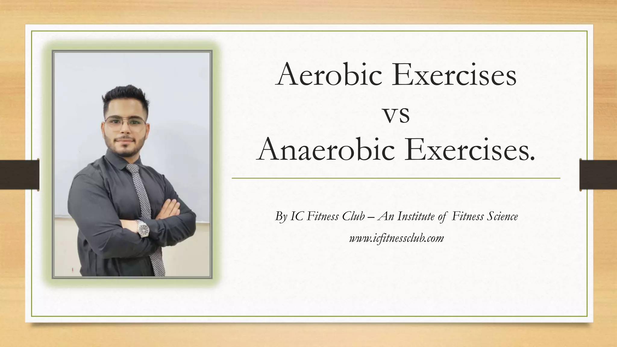 Aerobics Exercise vs Anaerobics Exercise.ppt