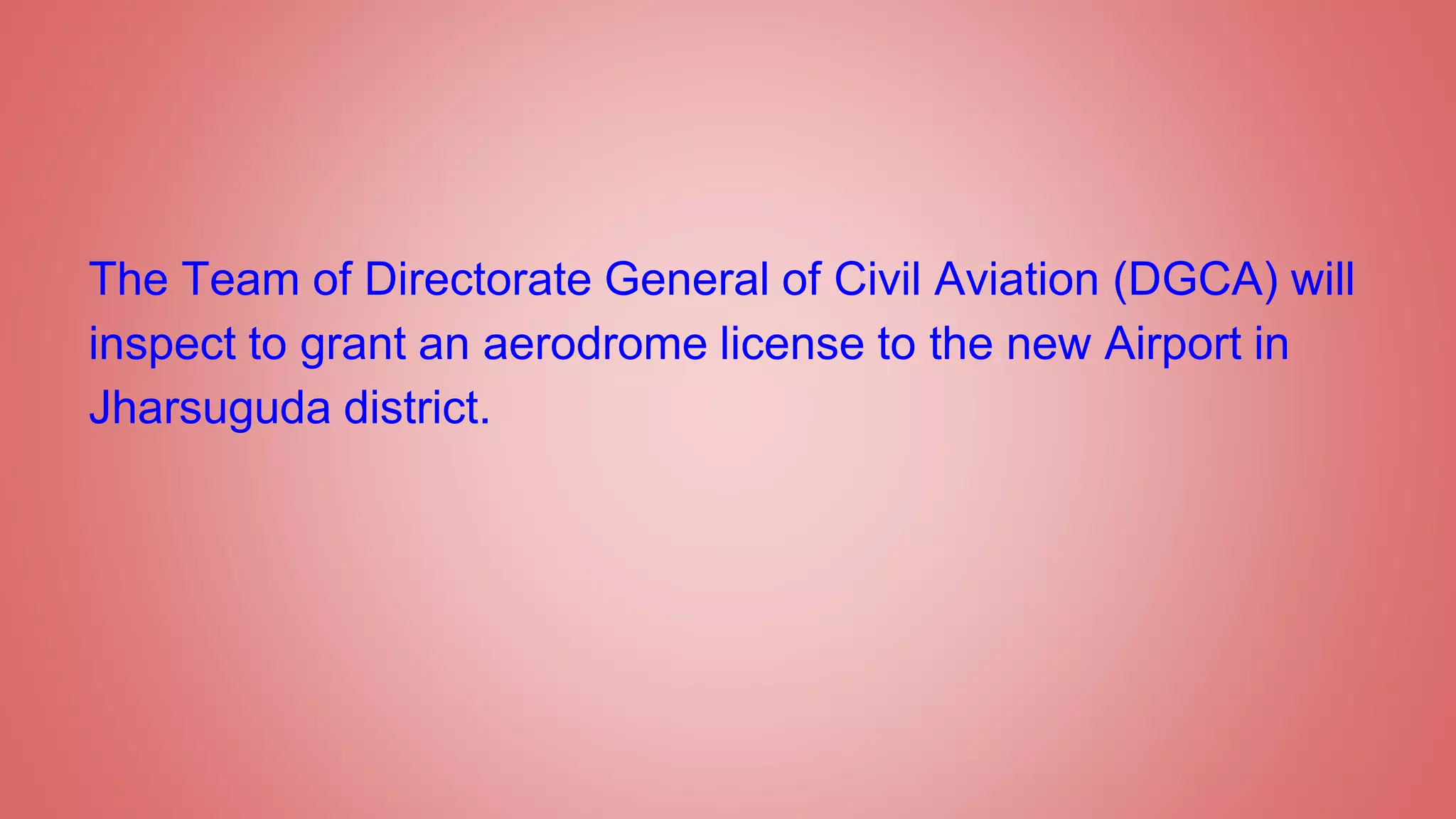 Aerodrome License Soon | PPTX