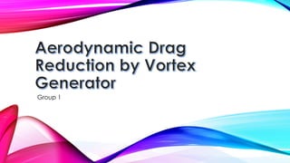 Aerodynamic drag reduction by vortex generator | PDF