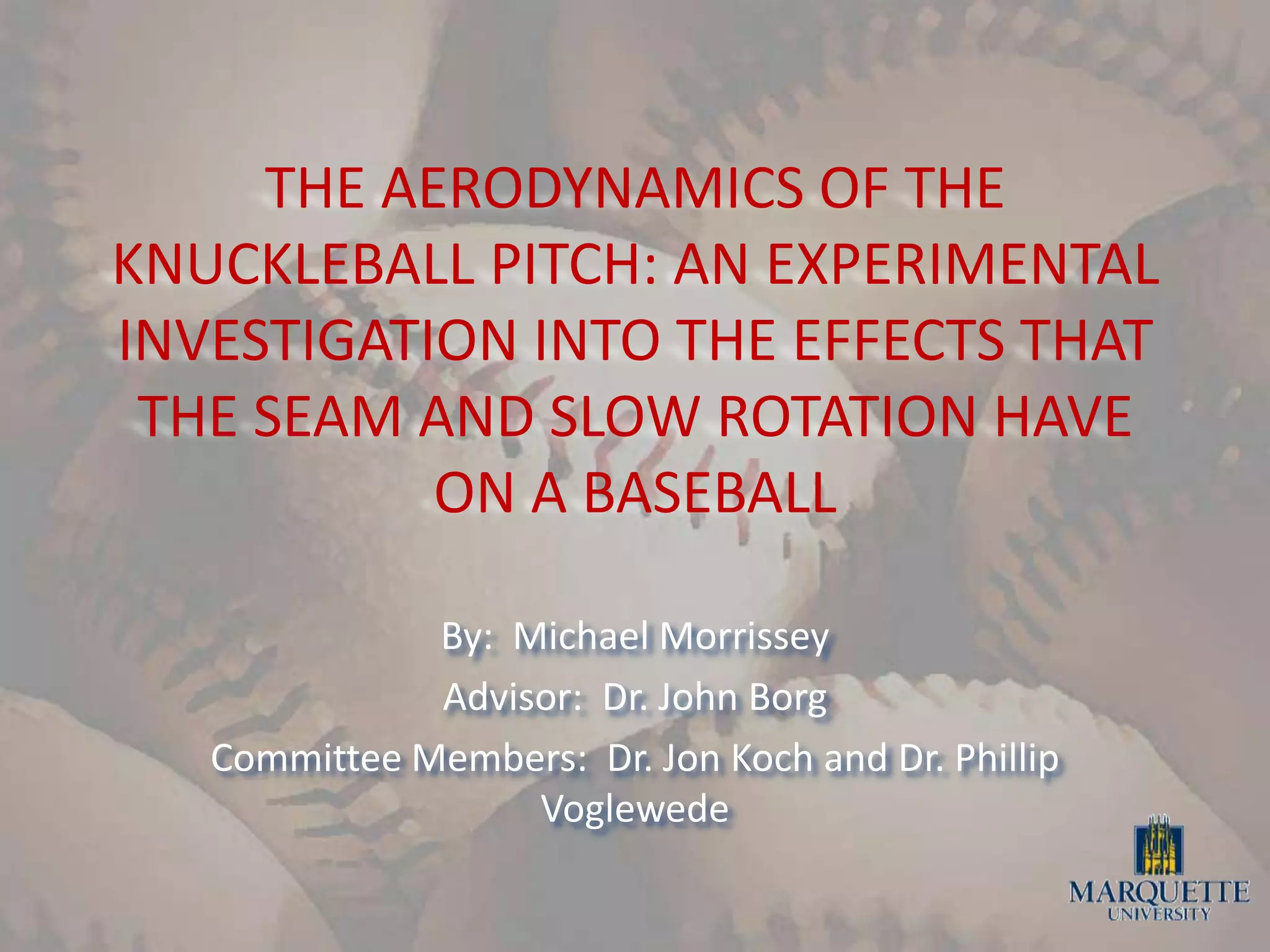 Aerodynamics Of A Knuckleball Pitch Presentation | PPTX