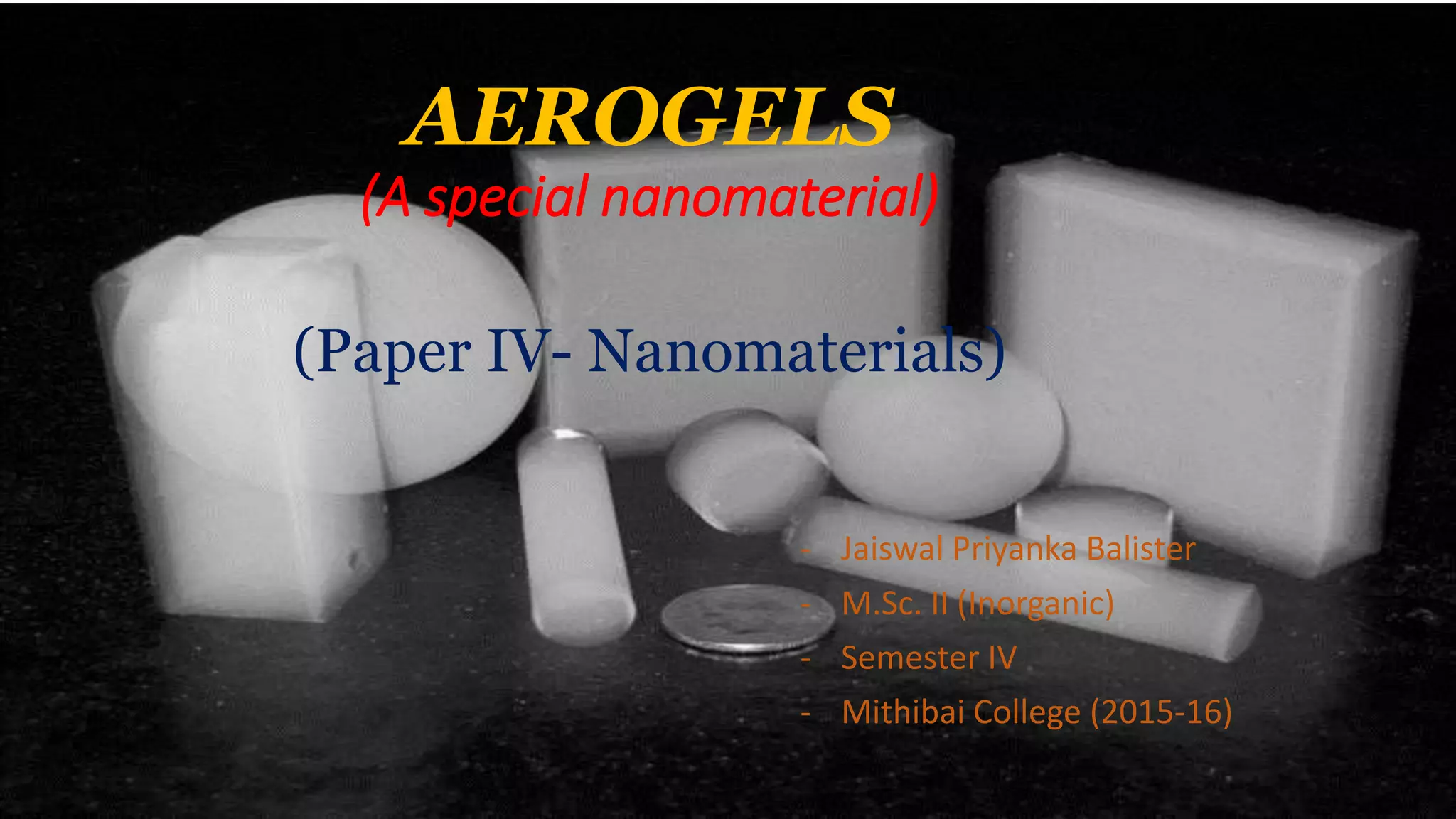 Aerogels | PPTX
