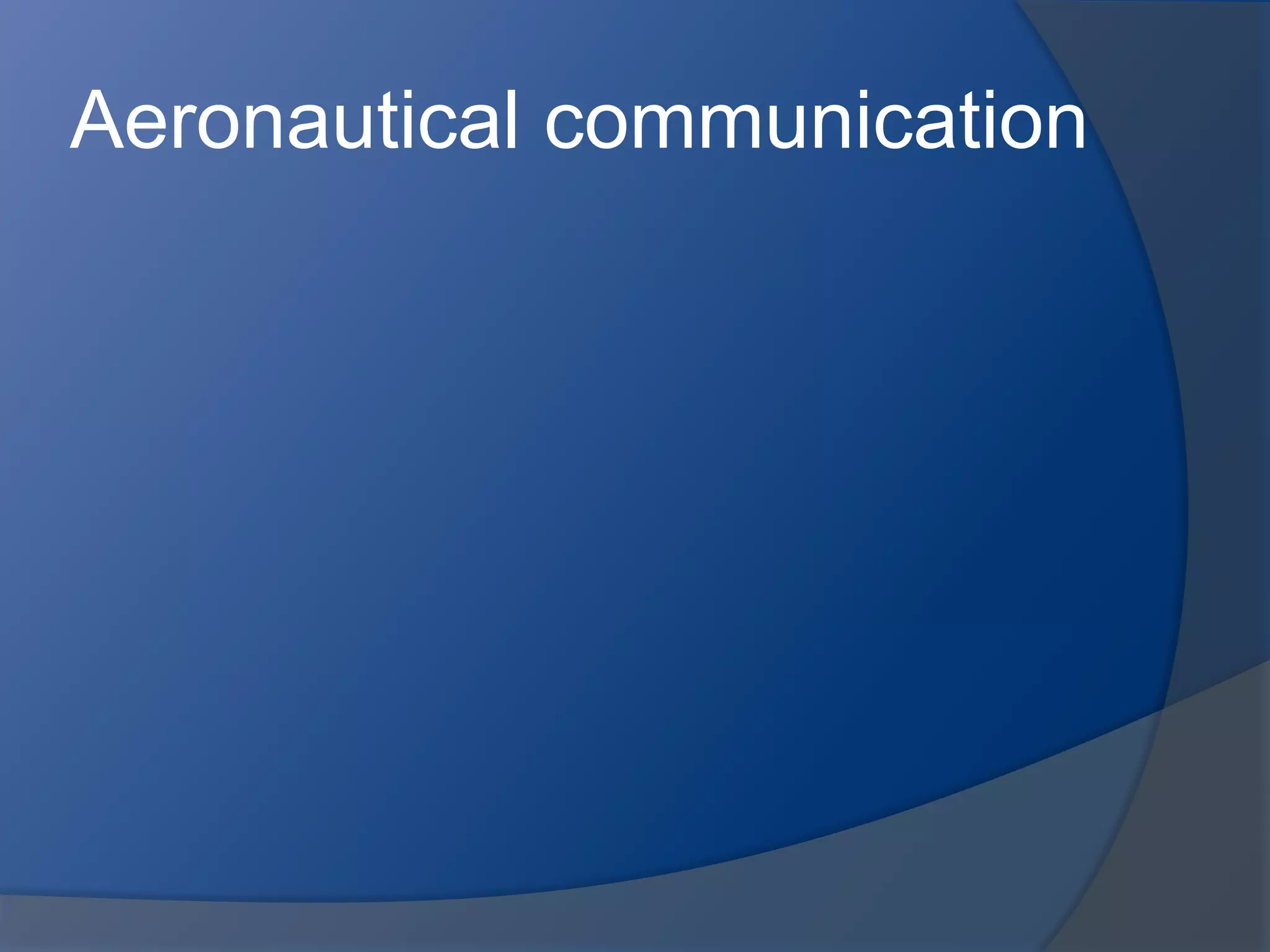 Aeronautical communication | PPTX