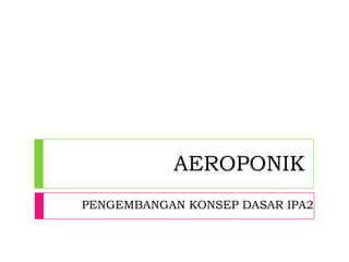 Aeroponik | PPTX