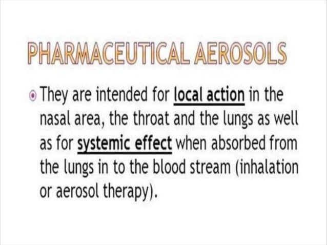 aerosol nasal drug delivery system pharmaceutics | PPTX | Chemistry ...