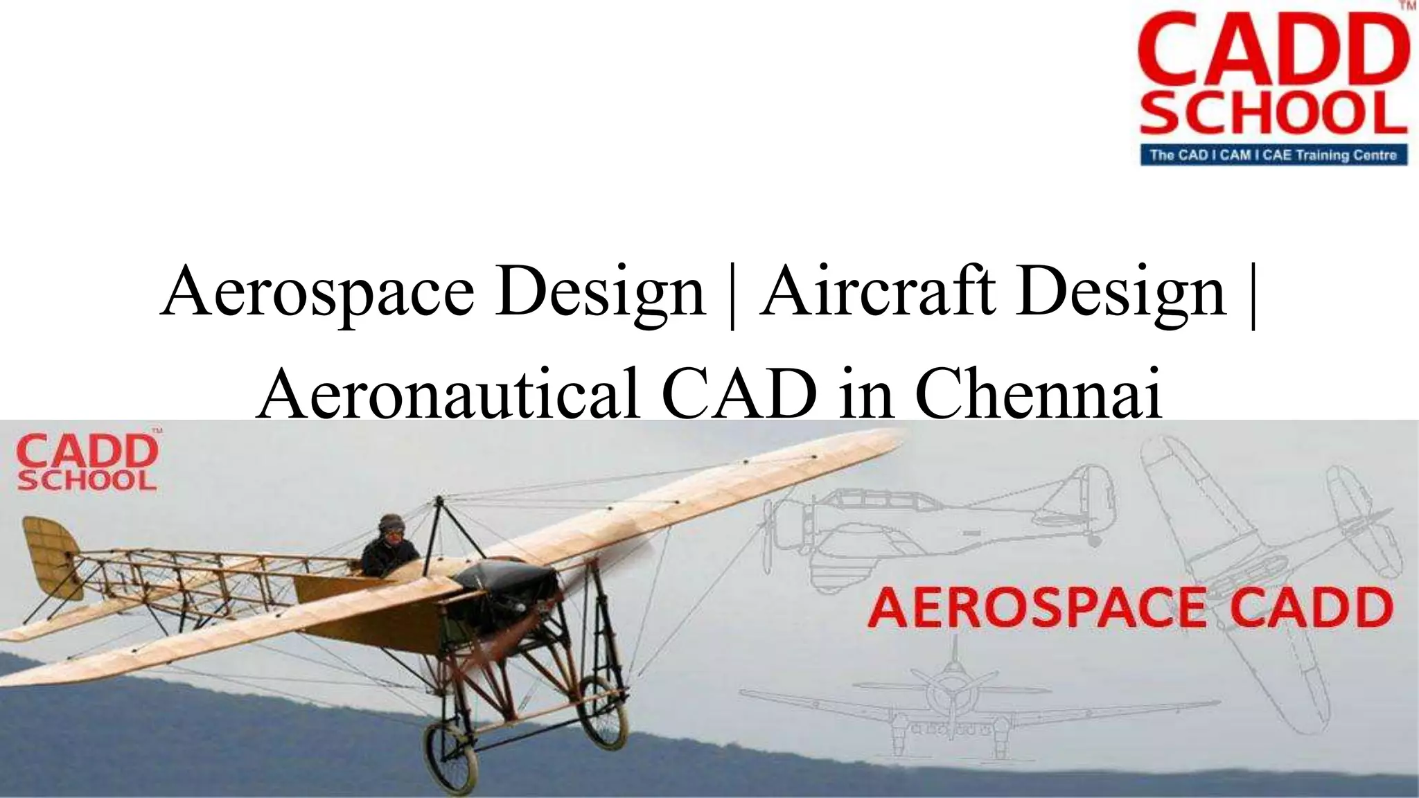 Aerospace Design | Aircraft Design | Aeronautical CAD in chennai | PPTX